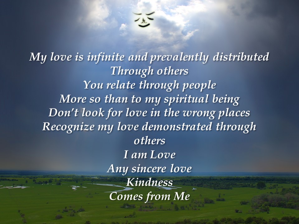 I Love You Through Others – The Perfect Love