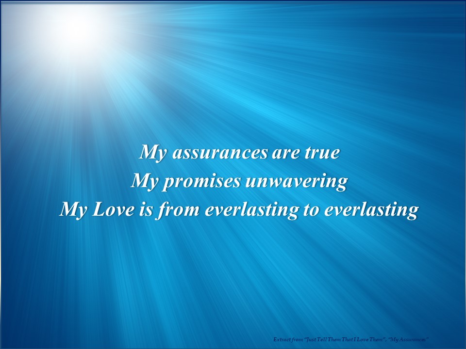 My Assurances… – The Perfect Love
